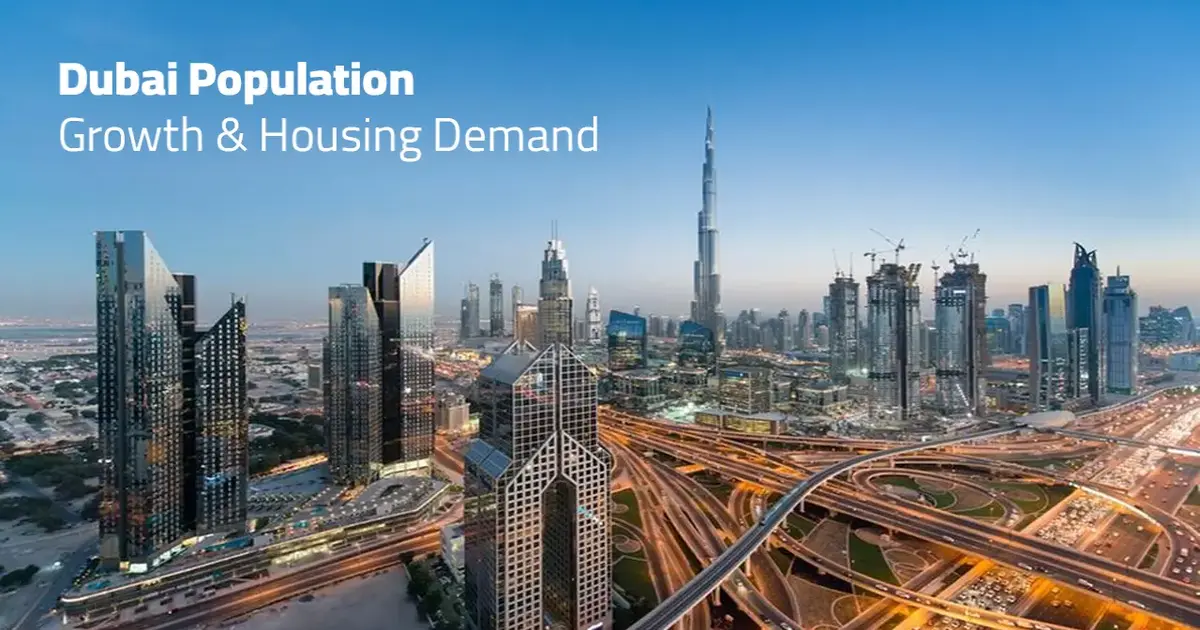 Dubai Population Growth & Housing Demand in 2026